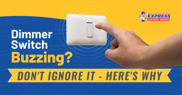 Dimmer Switch Buzzing? Don’t Ignore It – Here’s Why